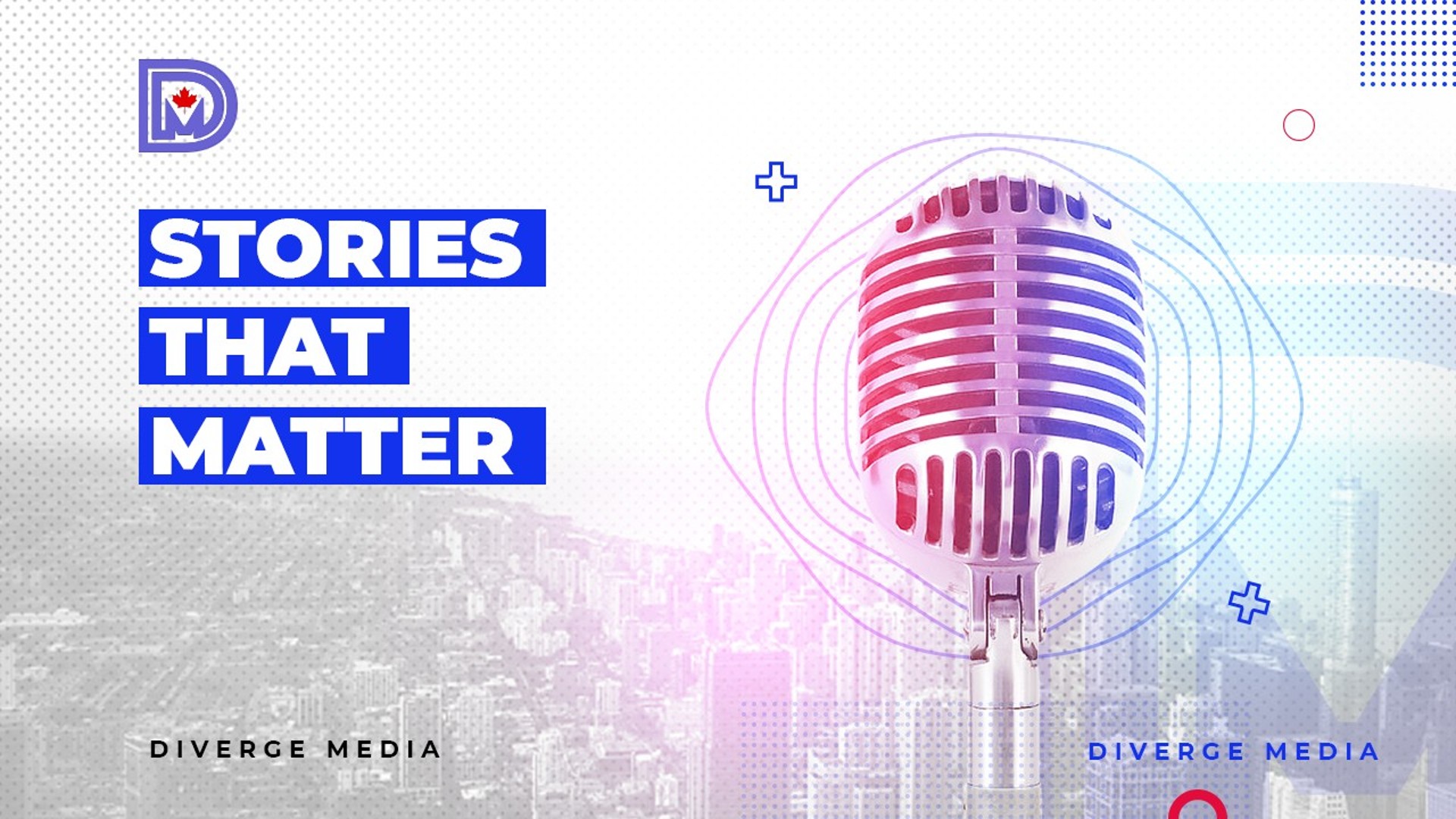 Bringing You The Stories That Matter.